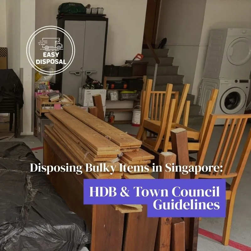 Disposing Bulky Items in Singapore | Easy Disposal Guide