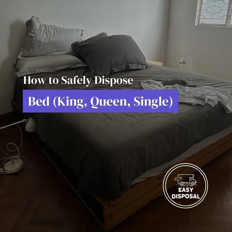 Safely Disposing of Beds (King, Queen, Single) - Easy Disposal